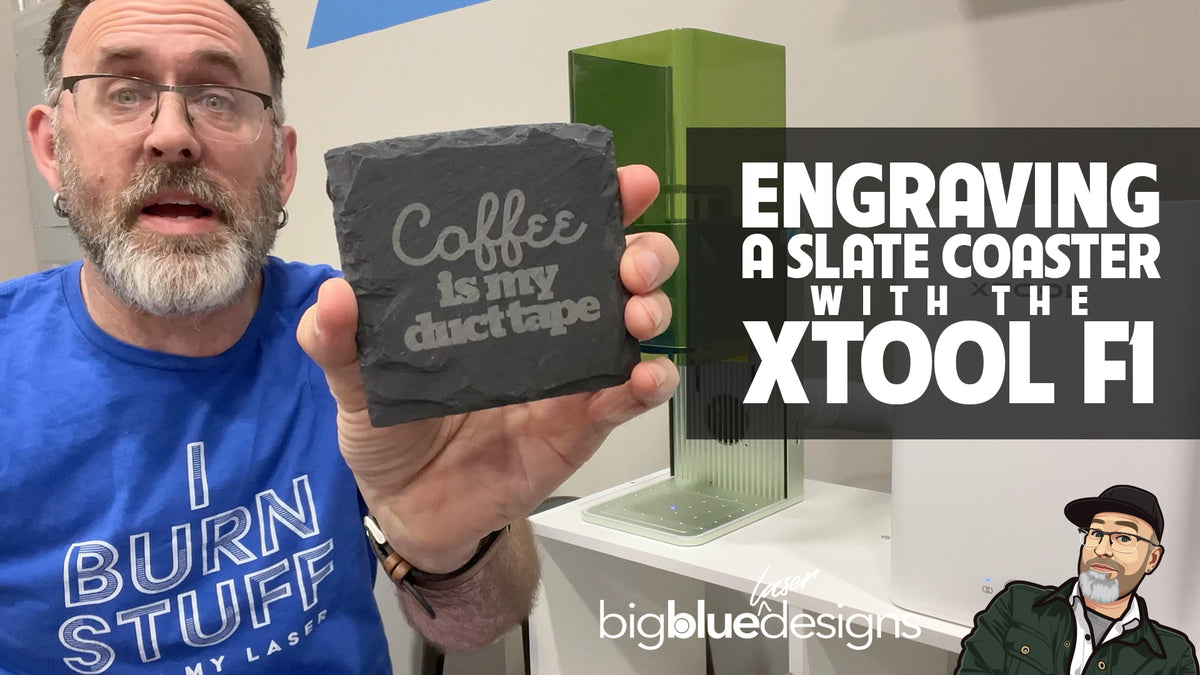XTool F1: Engraving a Slate Coaster – Big Blue Laser Designs