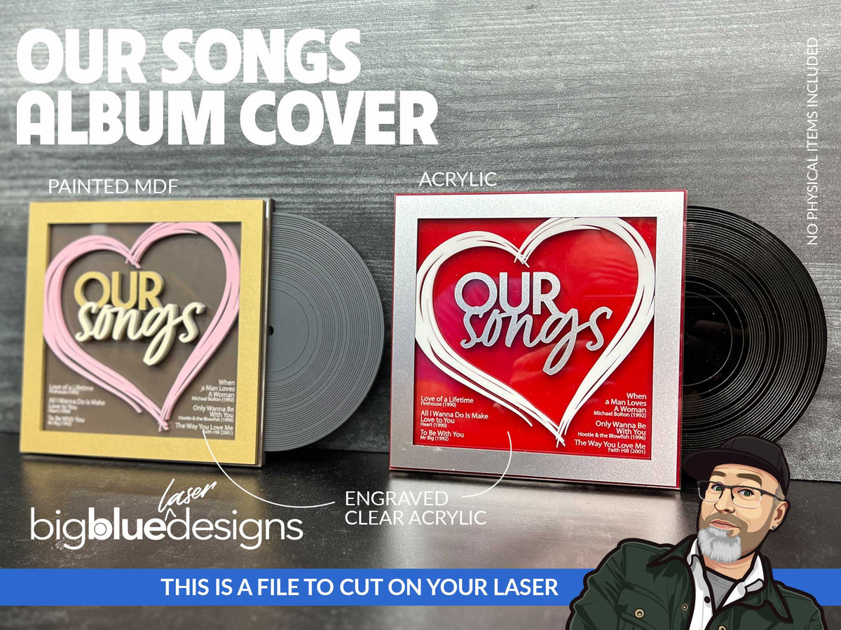 "Our Songs" Album Cover – Big Blue Laser Designs