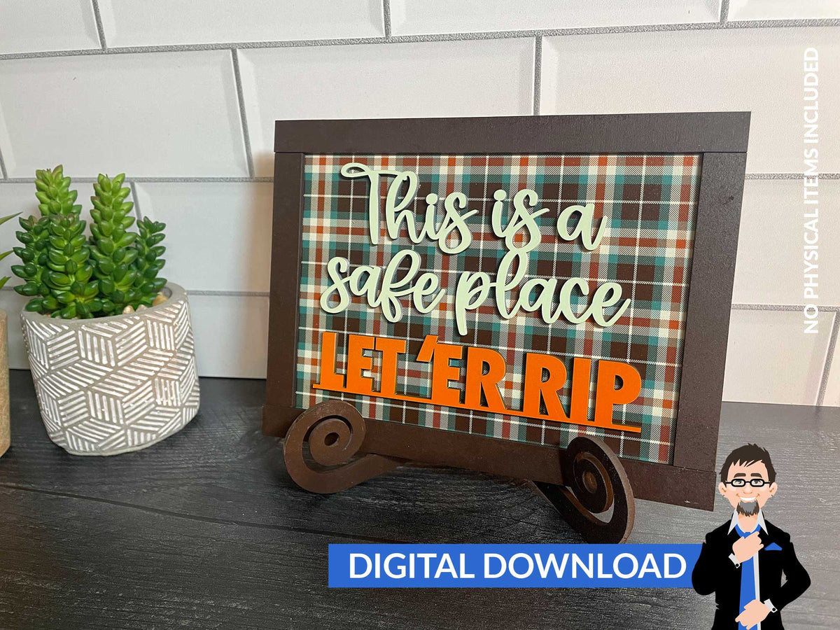 "This is a Safe Place" Bathroom Sign – Big Blue Laser Designs