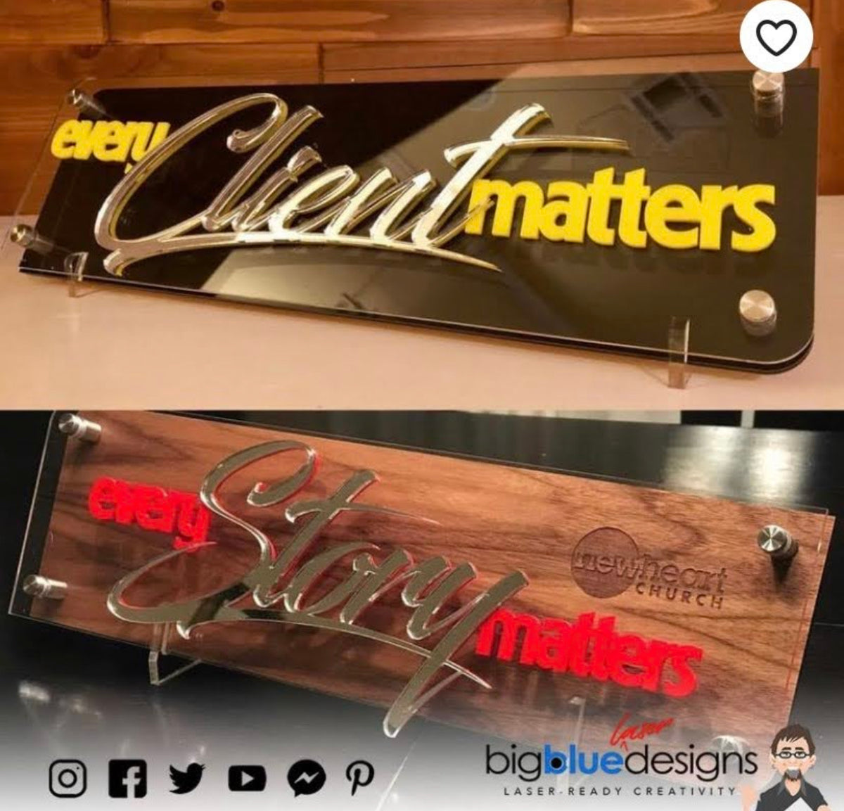 Every Story Matters + Every Client Matters Signs – Big Blue Laser Designs