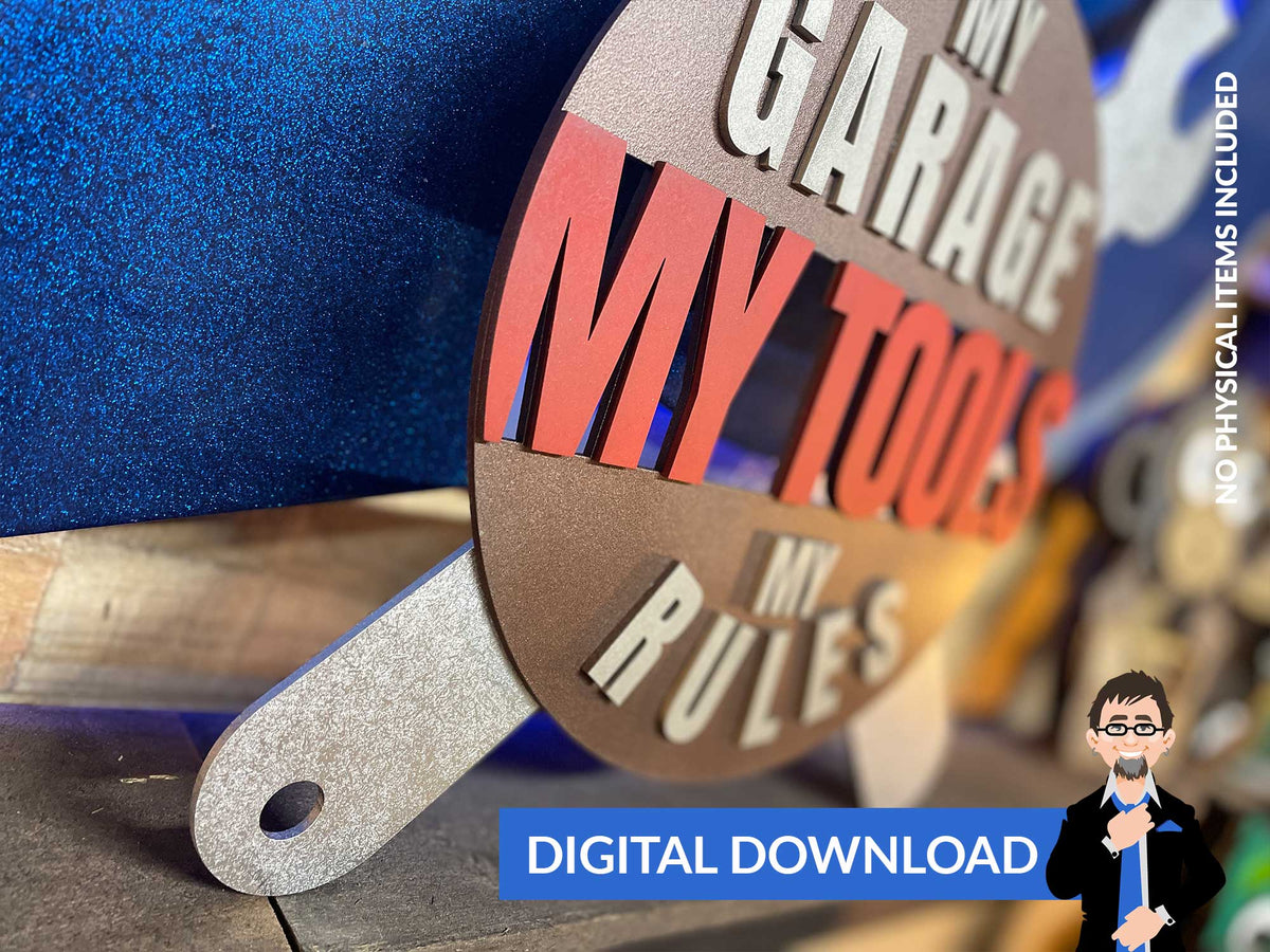 My Garage My Tools My Rules Sign – Big Blue Laser Designs