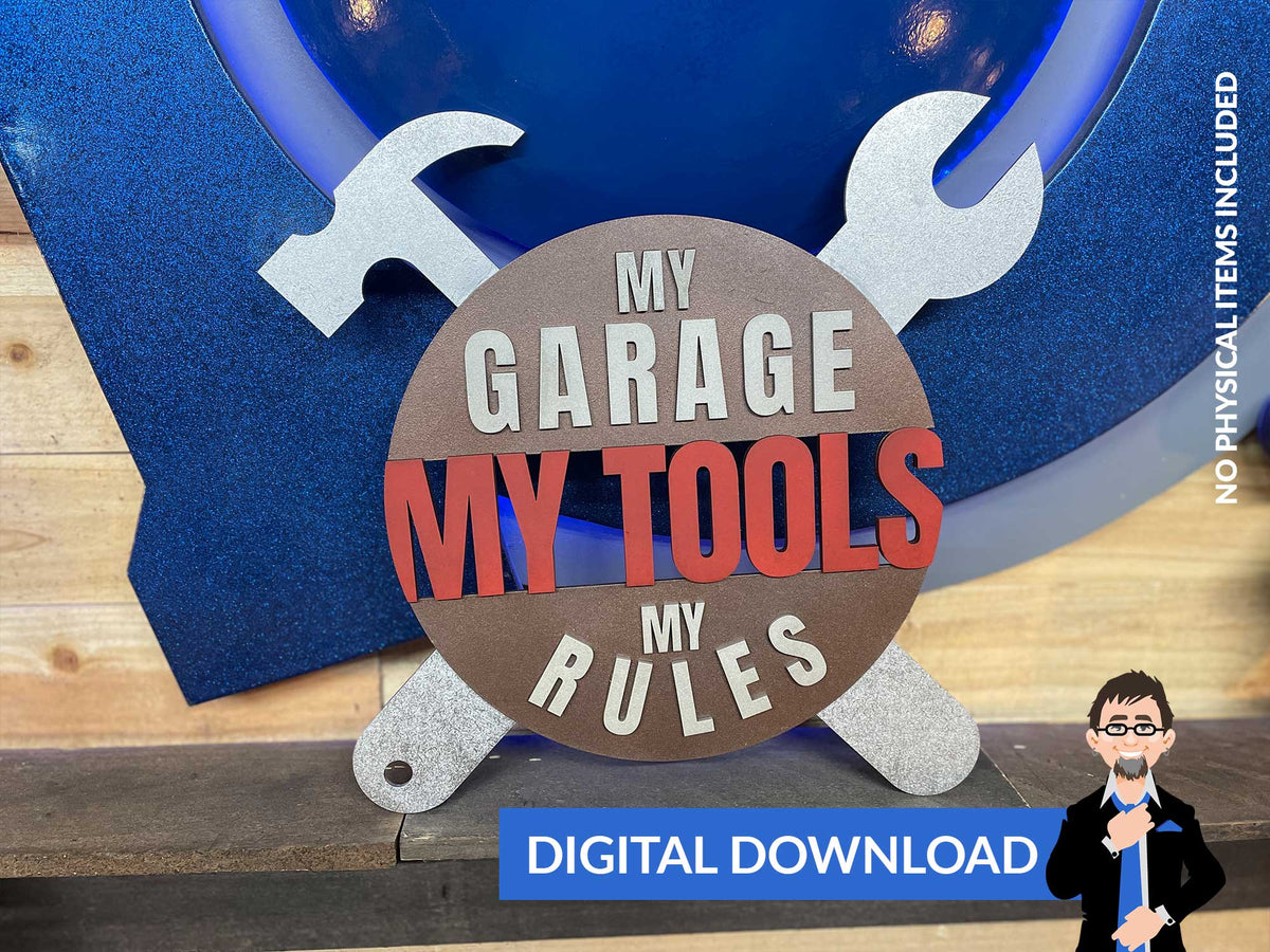 My Garage My Tools My Rules Sign – Big Blue Laser Designs